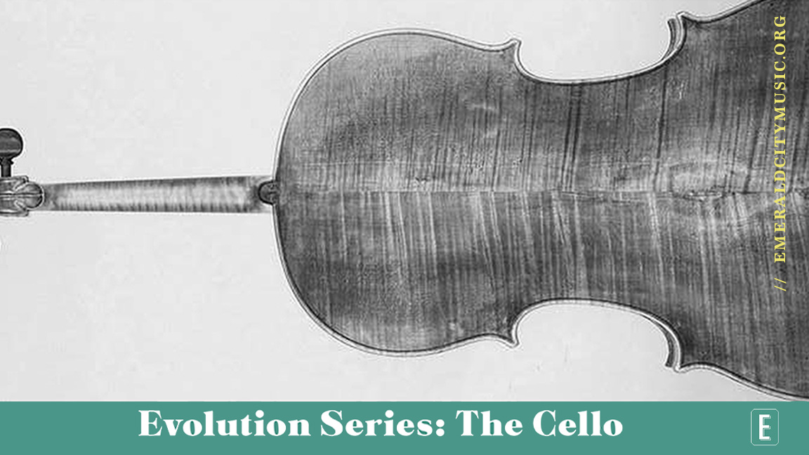 "Evolution Series: The Cello" | Emerald City Music